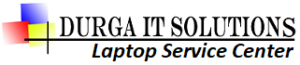 Best laptop Service Center In Ameerpet Hyderabad - Durga IT Solutions
